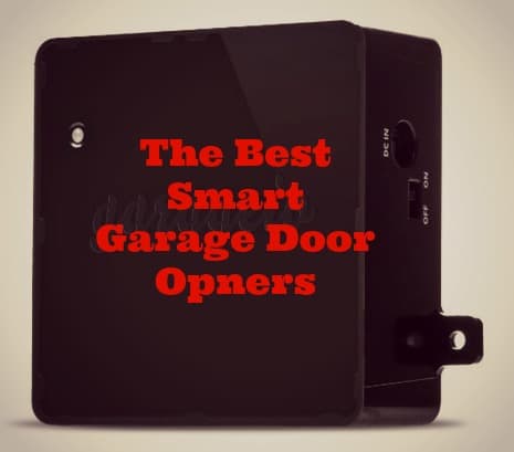 The Best Smart Garage Openers for 2022 - All Home Robotics